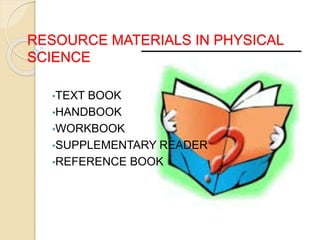 Resource materials in physical science | PPTX