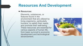 Resources and Development | PPTX
