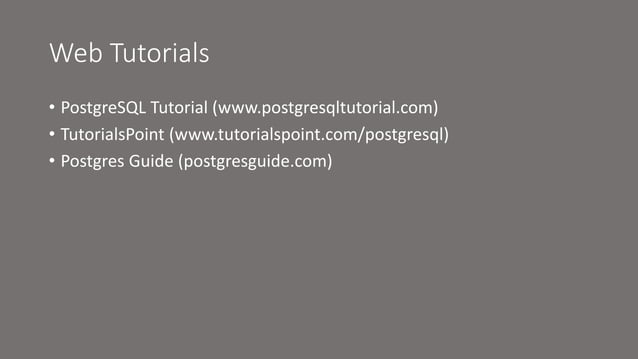 Postgres resources for beginners | PPT