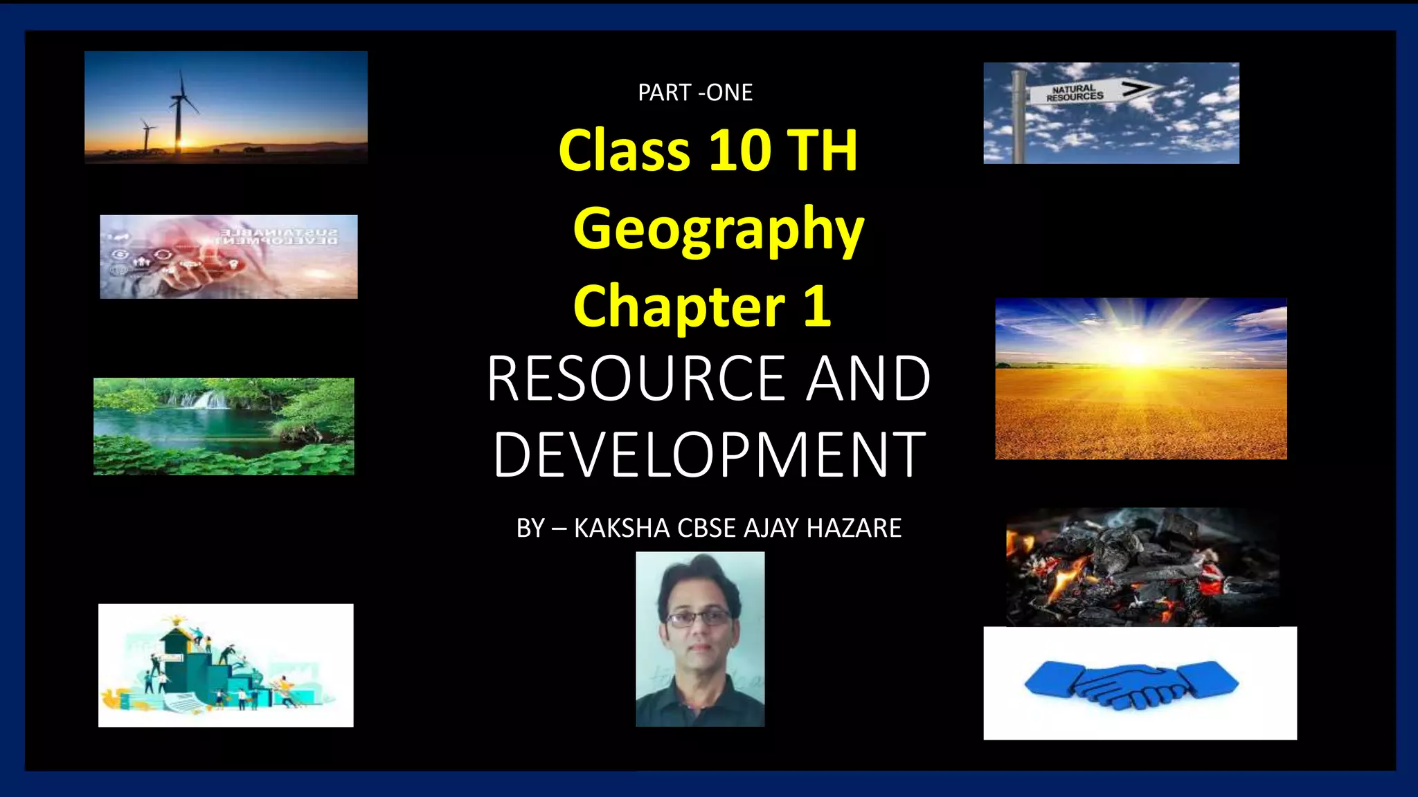 Resources and development , class 10 th | PPTX