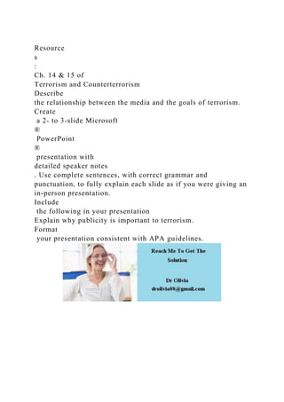 Resources Ch. 14 & 15 of Terrorism and CounterterrorismDe.docx