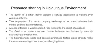 Resource sharing in ubiquitous environment | PPT