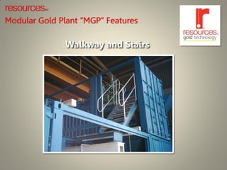 Modular Gold Plant - Presentation by Resources Gold Technology | PDF