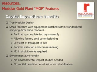 Modular Gold Plant - Presentation by Resources Gold Technology | PDF