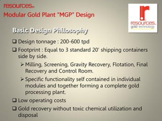 Modular Gold Plant - Presentation by Resources Gold Technology | PDF