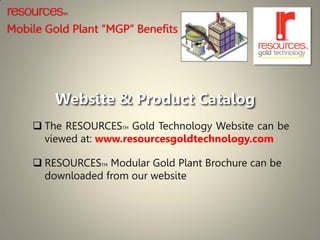 Modular Gold Plant - Presentation by Resources Gold Technology | PDF