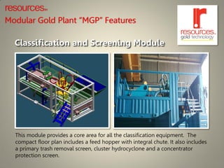 Modular Gold Plant - Presentation by Resources Gold Technology | PDF