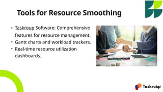 Resource Smoothing in Project Management - Taskroup.pptx