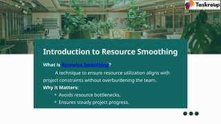 Resource Smoothing in Project Management - Taskroup.pptx