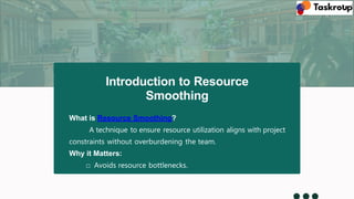 Resource Smoothing in Project Management - Taskroup.docx