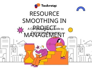 Resource Smoothing in Project Management (2).pptx