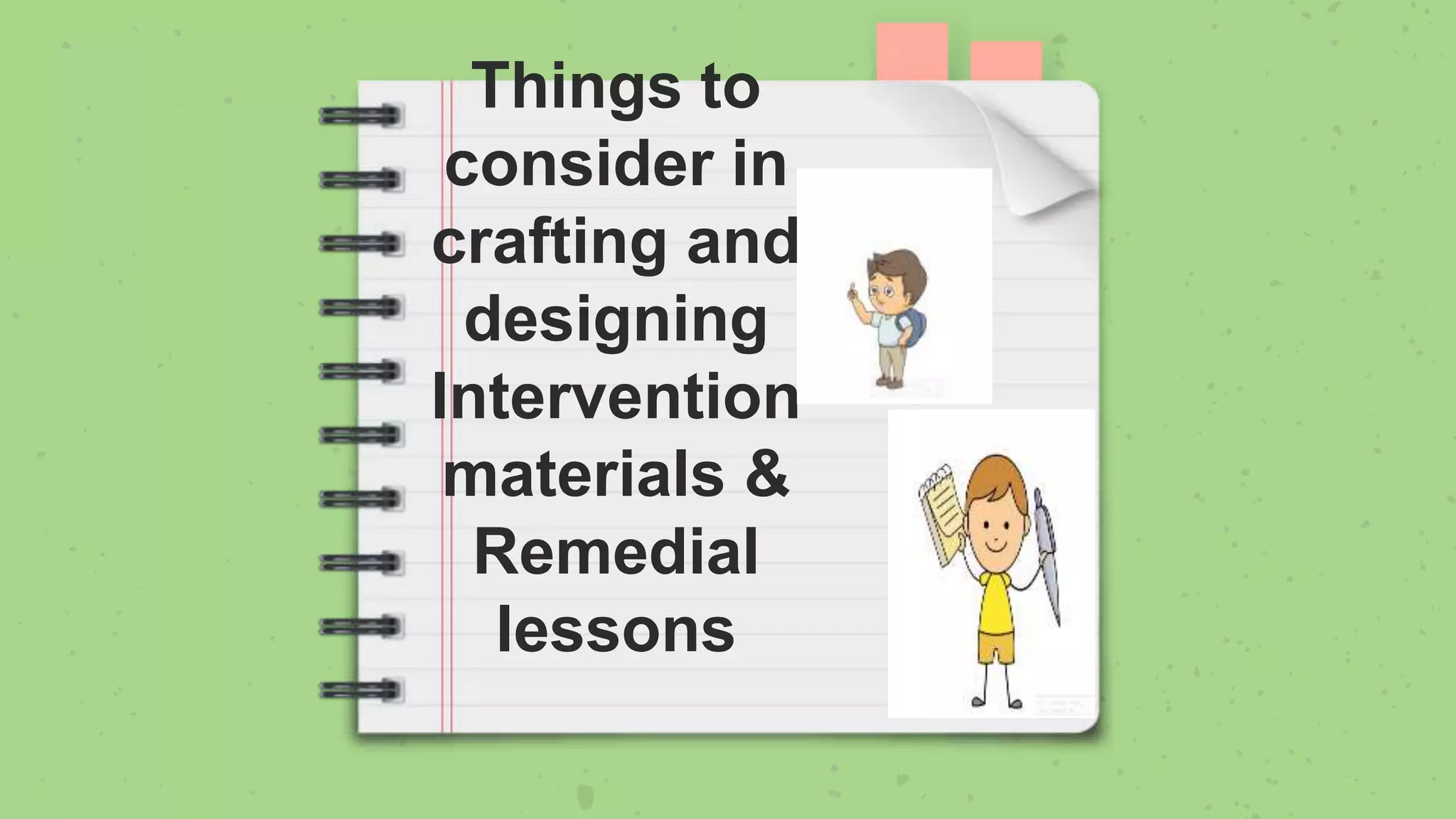 Development of Intervention Materials and Remedial Lessons for Learners ...