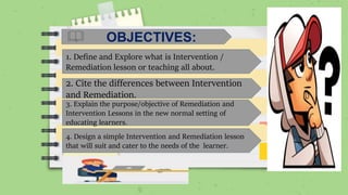 Development of Intervention Materials and Remedial Lessons for Learners ...