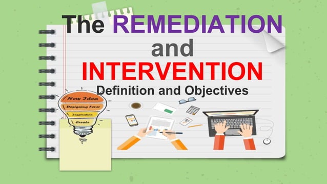 Development of Intervention Materials and Remedial Lessons for Learners