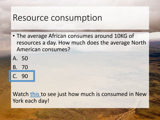 Resource use and consumption | PPT