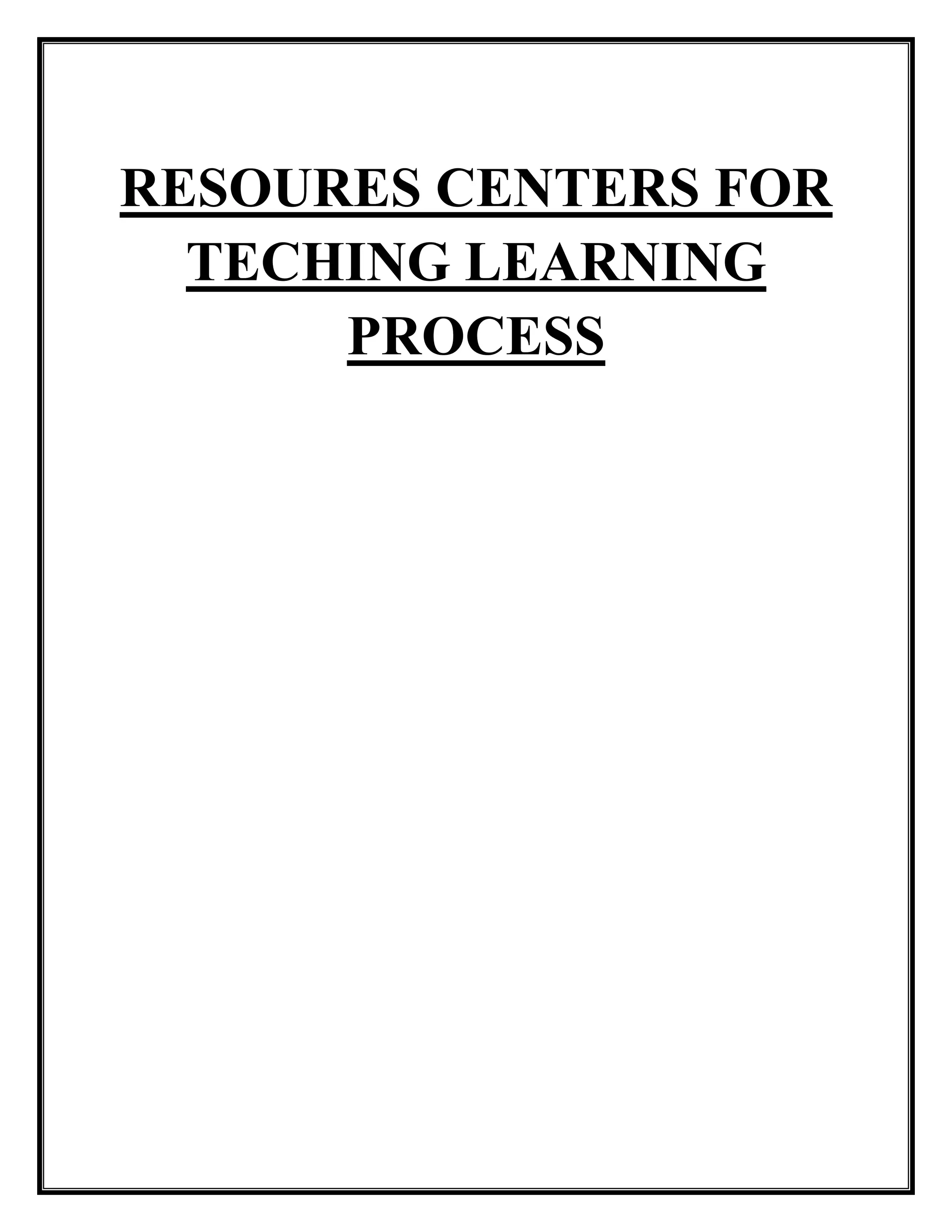 Resoures centers for teaching learning process | PDF