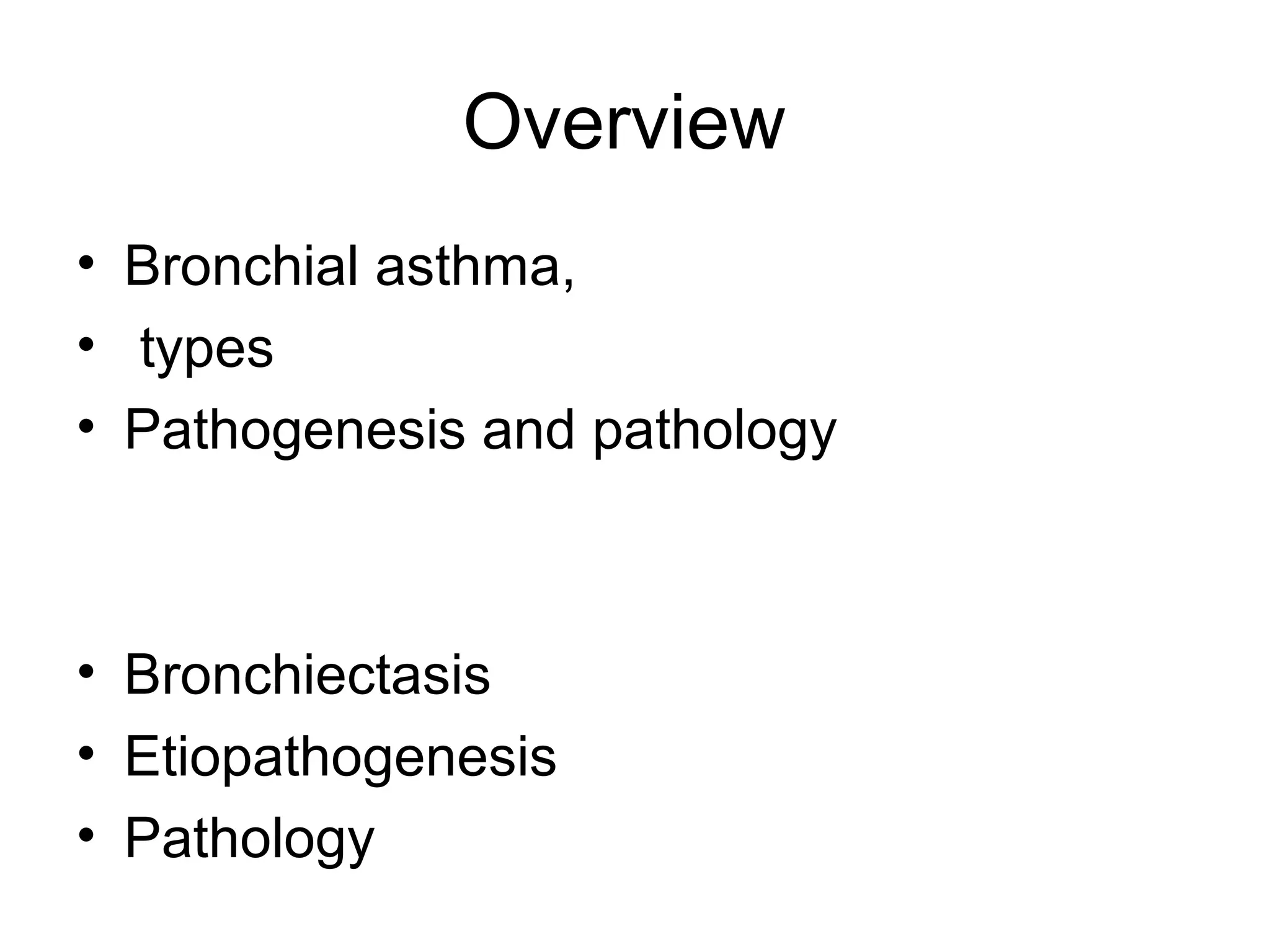 RESPIRATORY SYSTEM: BRONCHIAL ASTHMA AND BRONCHIECTASIS | PPT