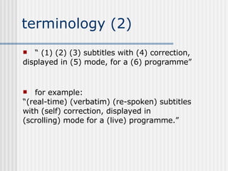 respeaking based real-time subtitling | PPT