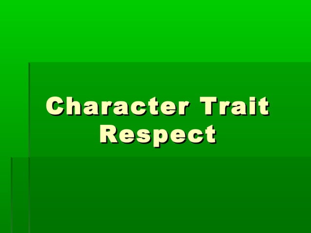 Respect | PPT | Family and Relationships