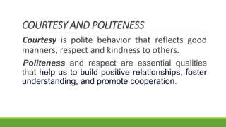 Respect in valuing others and topics in good manners and right conduct ...