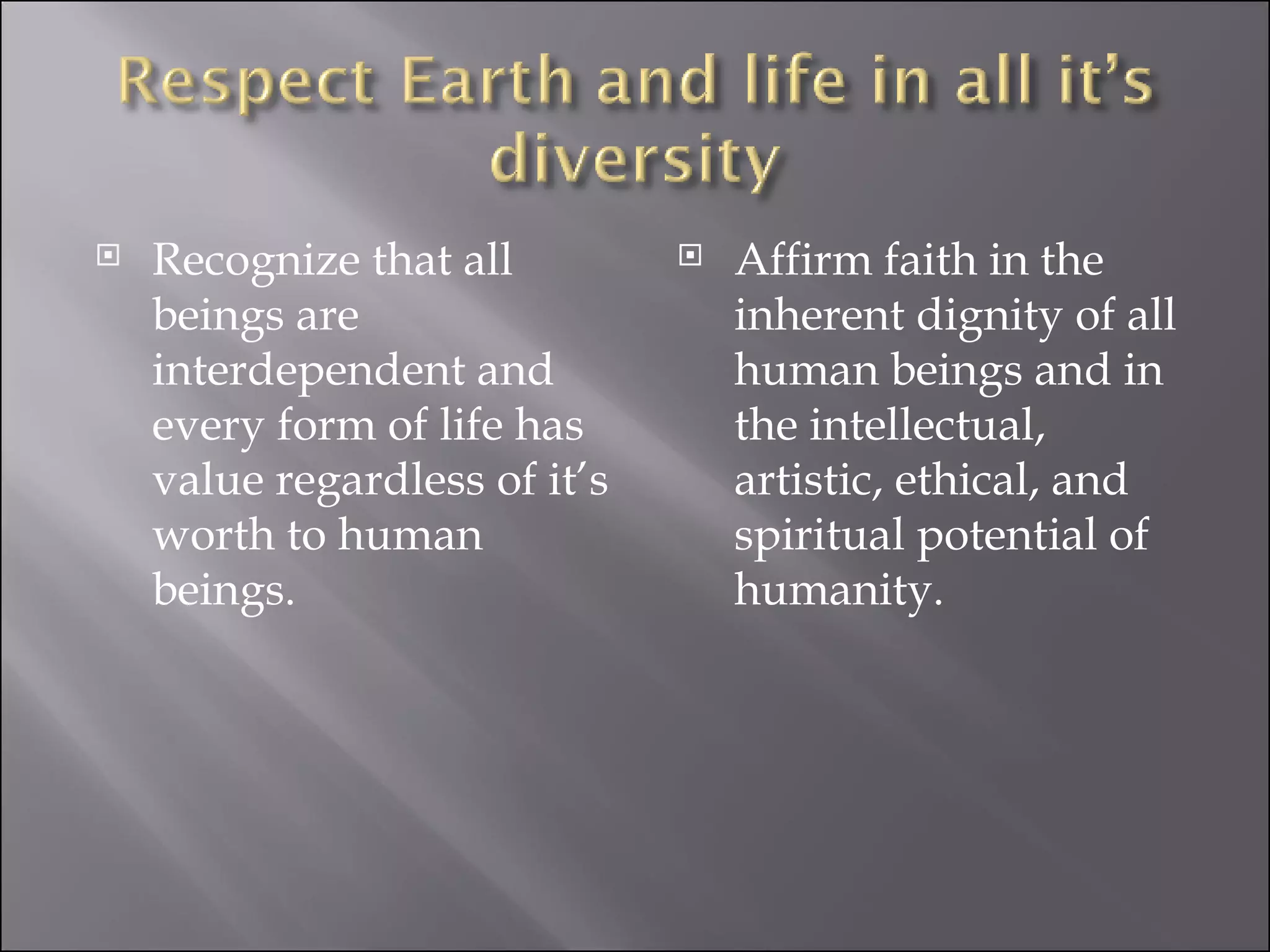 Respect Earth And Life In All It’S Diversity | PPT