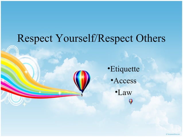 Respect%20 yourself/Respect Others | PPT