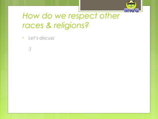 Respect between races & religions | PPT