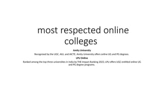 most respected online colleges iin india | PPTX