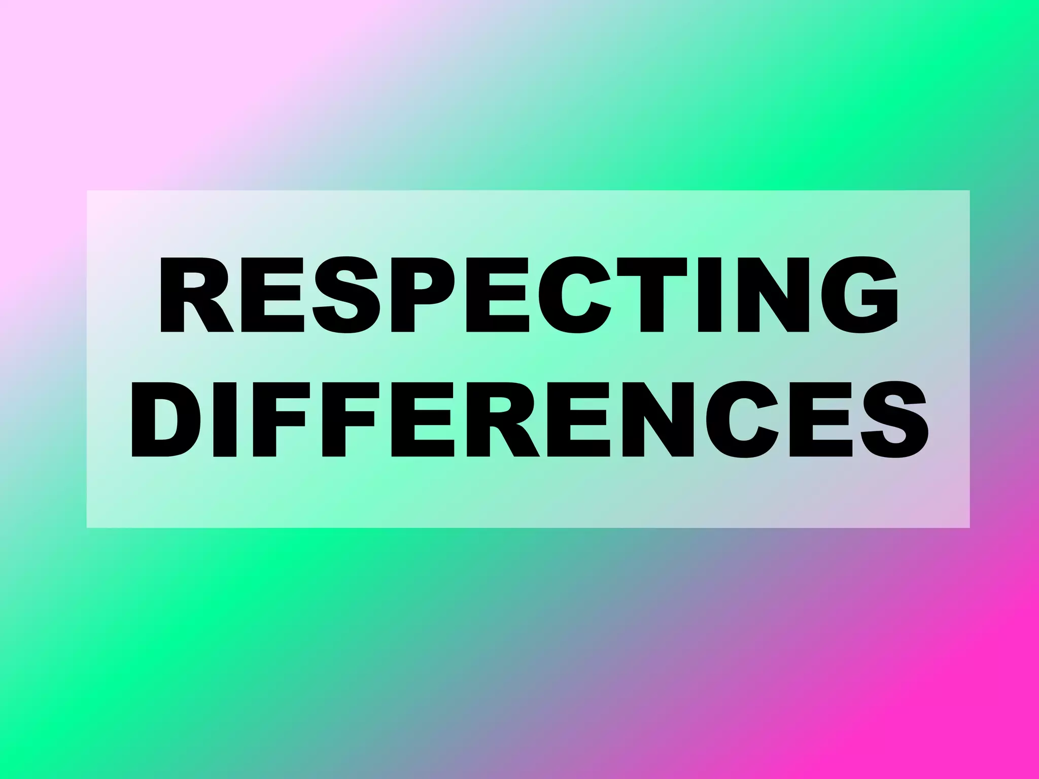 Respecting differences | PPTX