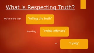 Respecting Truth | PPTX