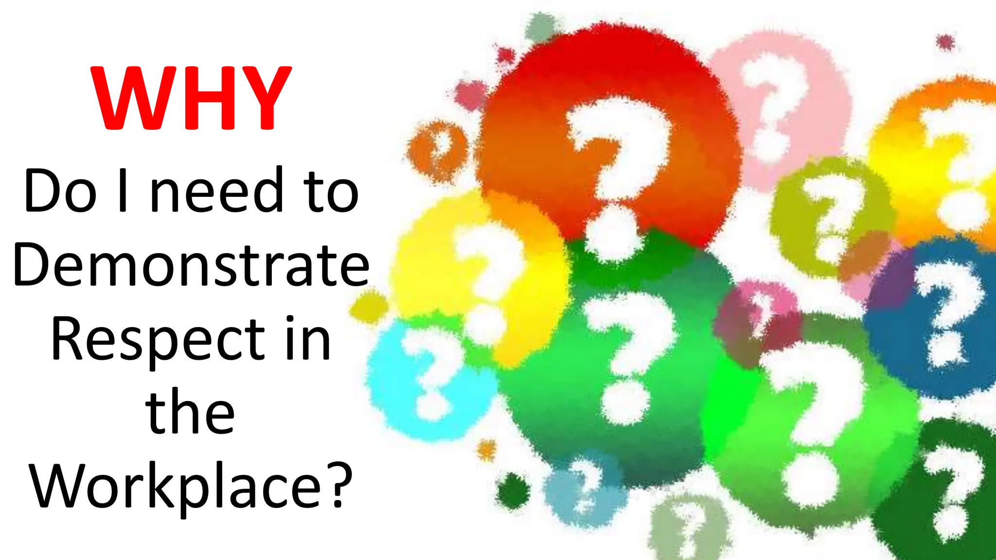 Respect in the Workplace.pptx