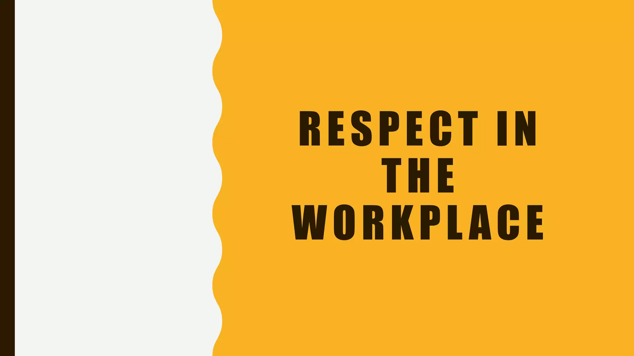 Respect in the Workplace | PPTX