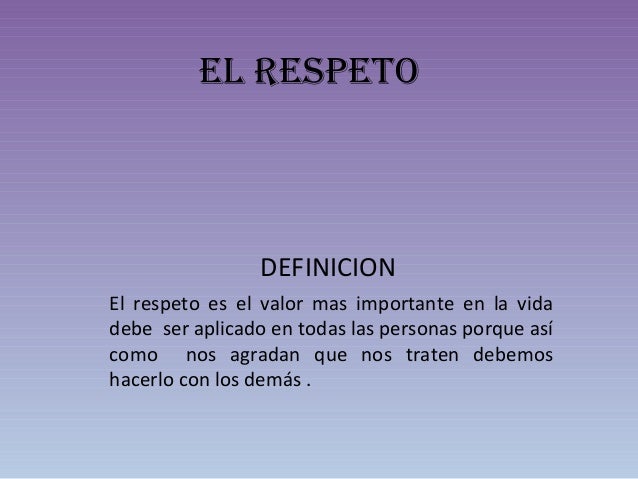 La Importancia Del Respeto Definicin Del Valor