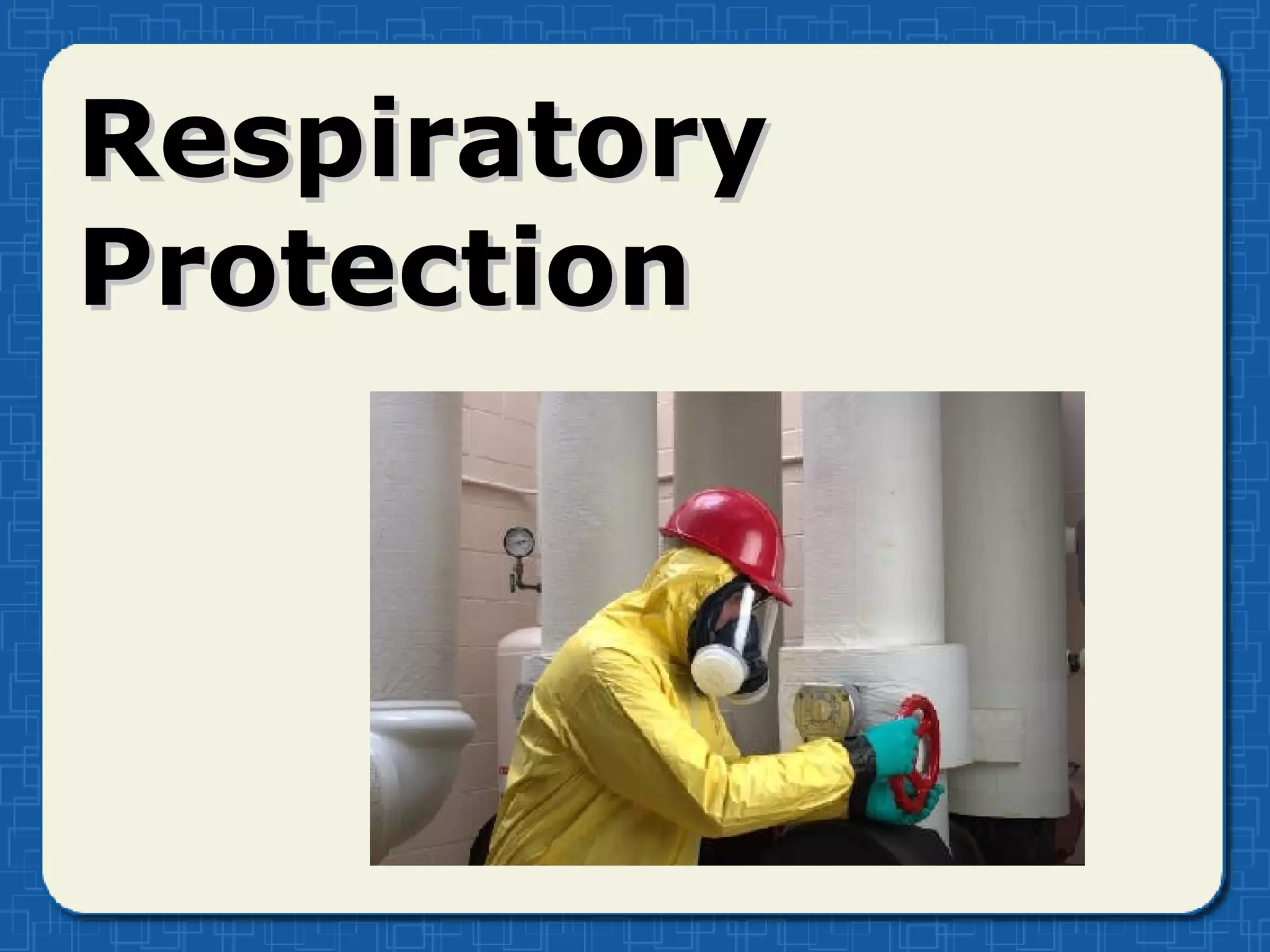 Respiratory Protection | PPT