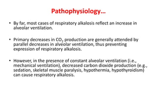 Respiratory acidosis and alkalosis | PPTX