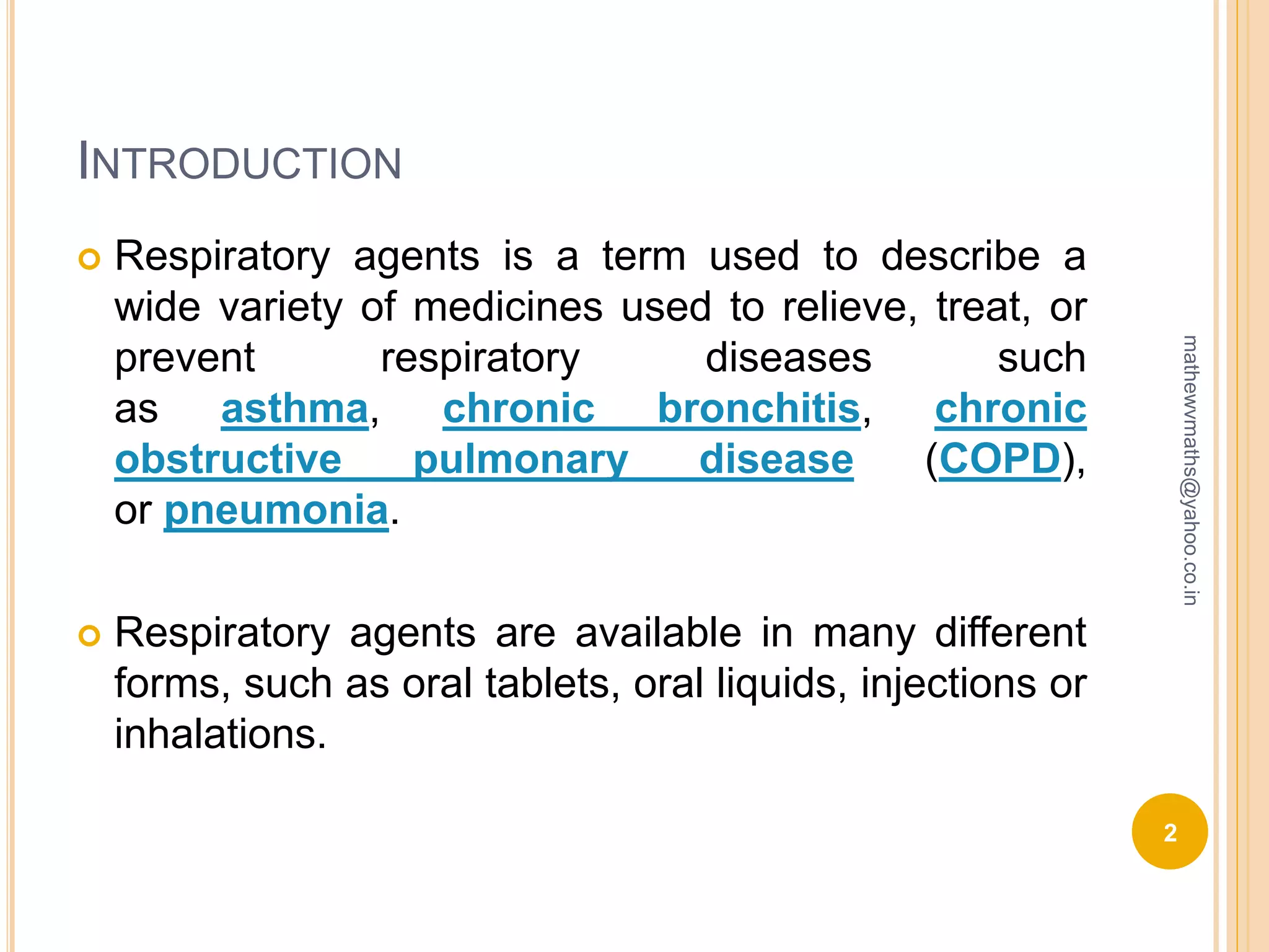 Respiratory agents- DRUGS OF RESPIRATORY SYSTEM | PPTX
