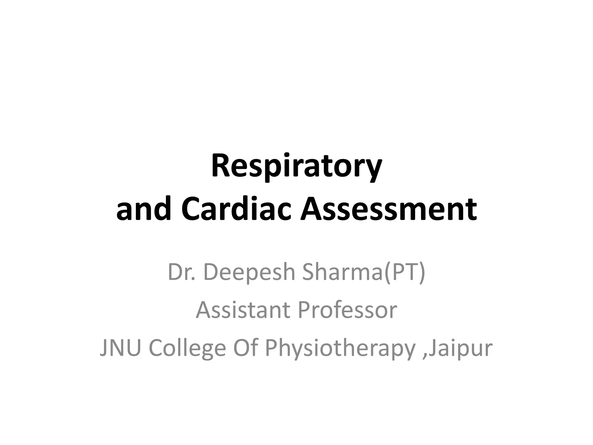 Respiratory and cardiac assessmet | PPTX
