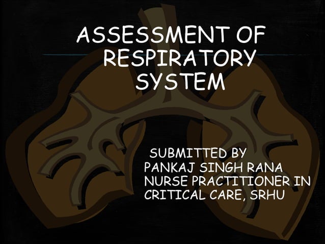Respiratory System assessment | PPT