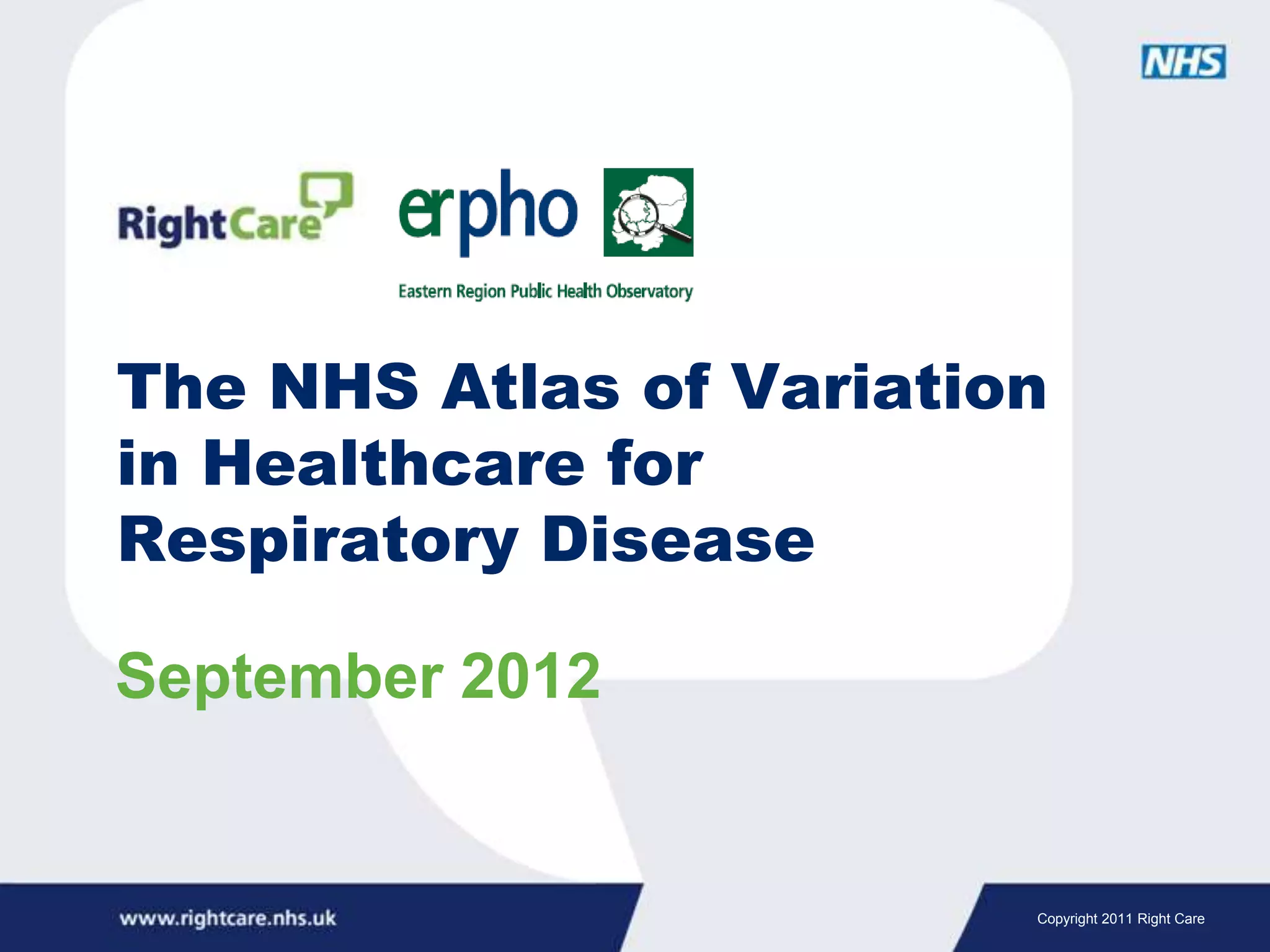 NHS Atlas of Variation for People with Respiratory Disease | PPTX