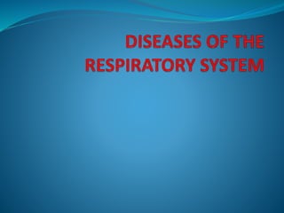 Respiratory diseases | PPTX