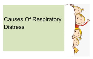 Approach to Respiratory Distress | PPTX