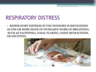 Respiratory distress in newborn | PPTX