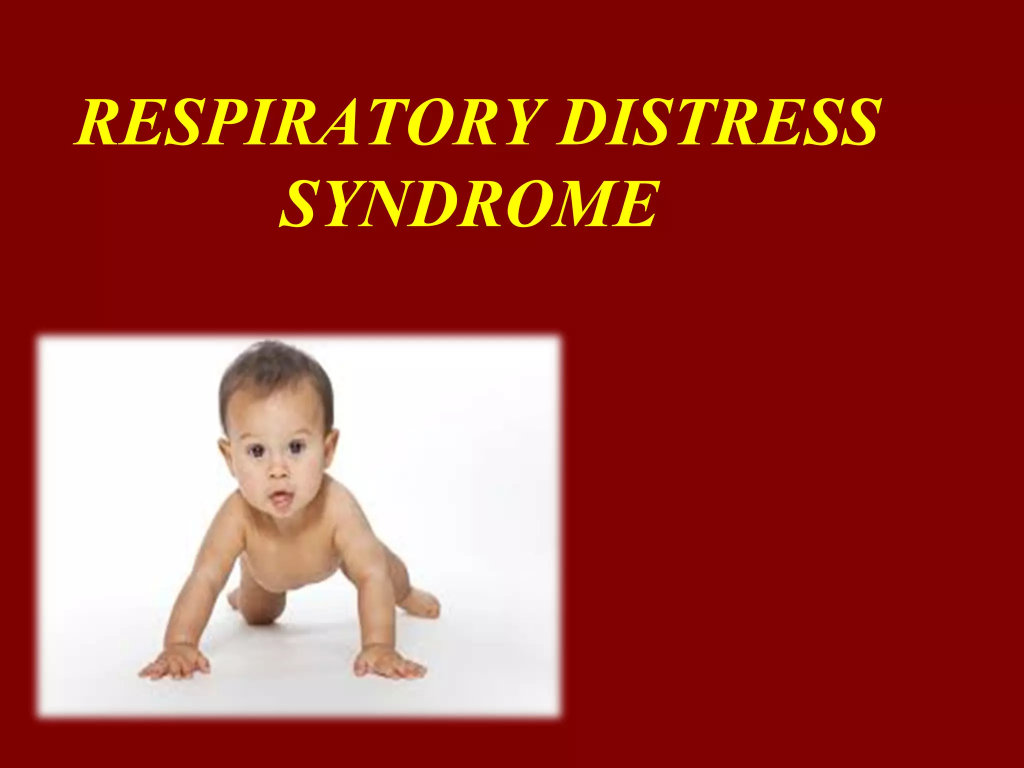 Respiratory distress syndrome | PPT