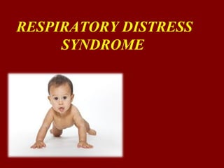 Respiratory distress syndrome | PPT