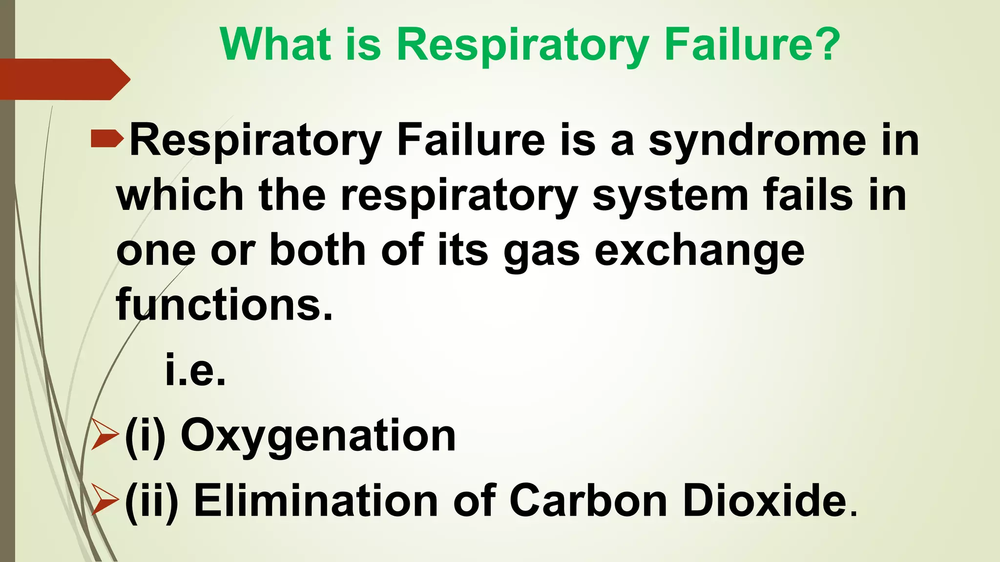 Respiratory Failure by Dr. Sookun Rajeev Kumar | PPTX