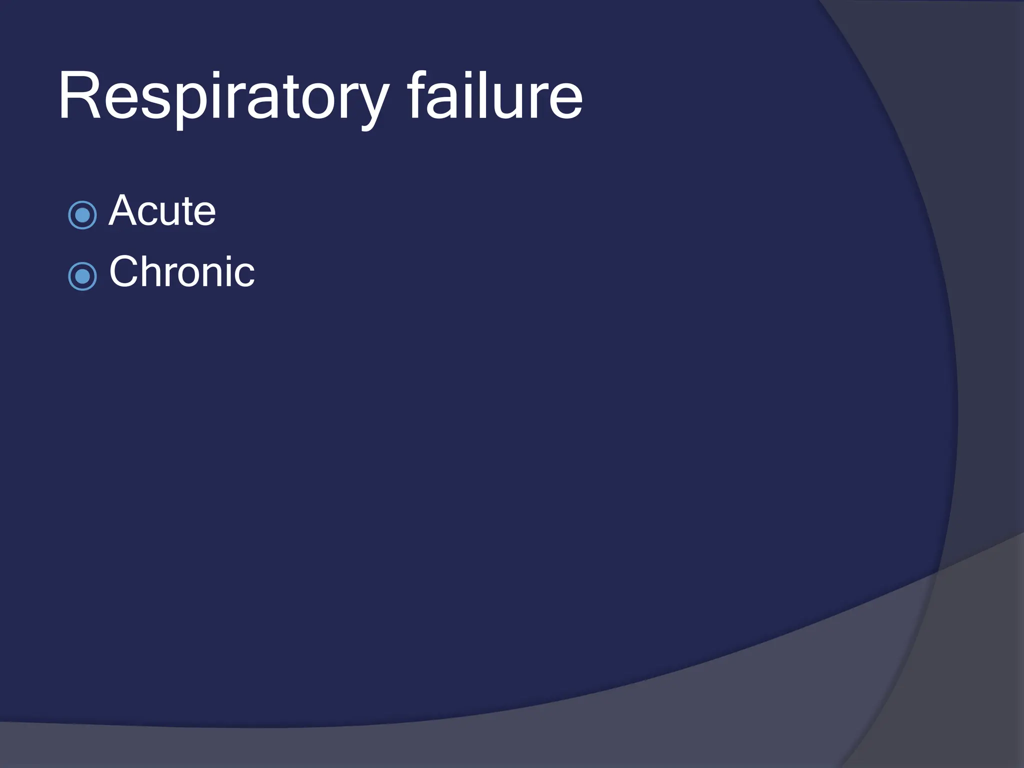 respiratory failure..... presentation by dr priyanka | PPTX