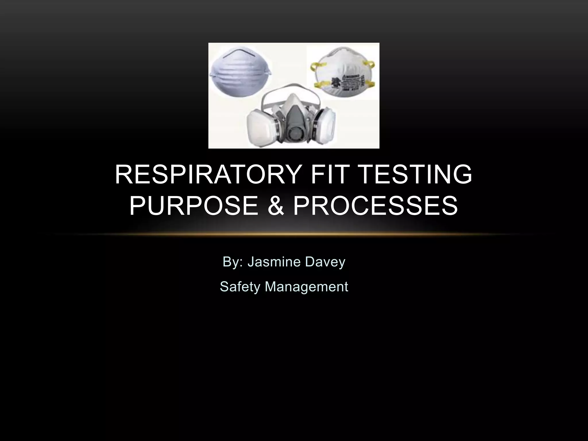Respiratory Fit Testing | PPTX