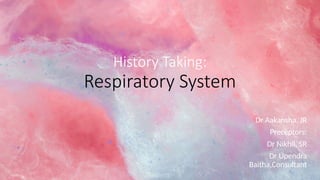 Respiratory History.pptx medicine mbbs course | PPTX