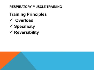 Respiratory muscle training... | PPTX