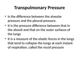RESPIRATORY PHYSIOLOGY- Lung mechanics, pulmonary blood flow and O2 | PPTX